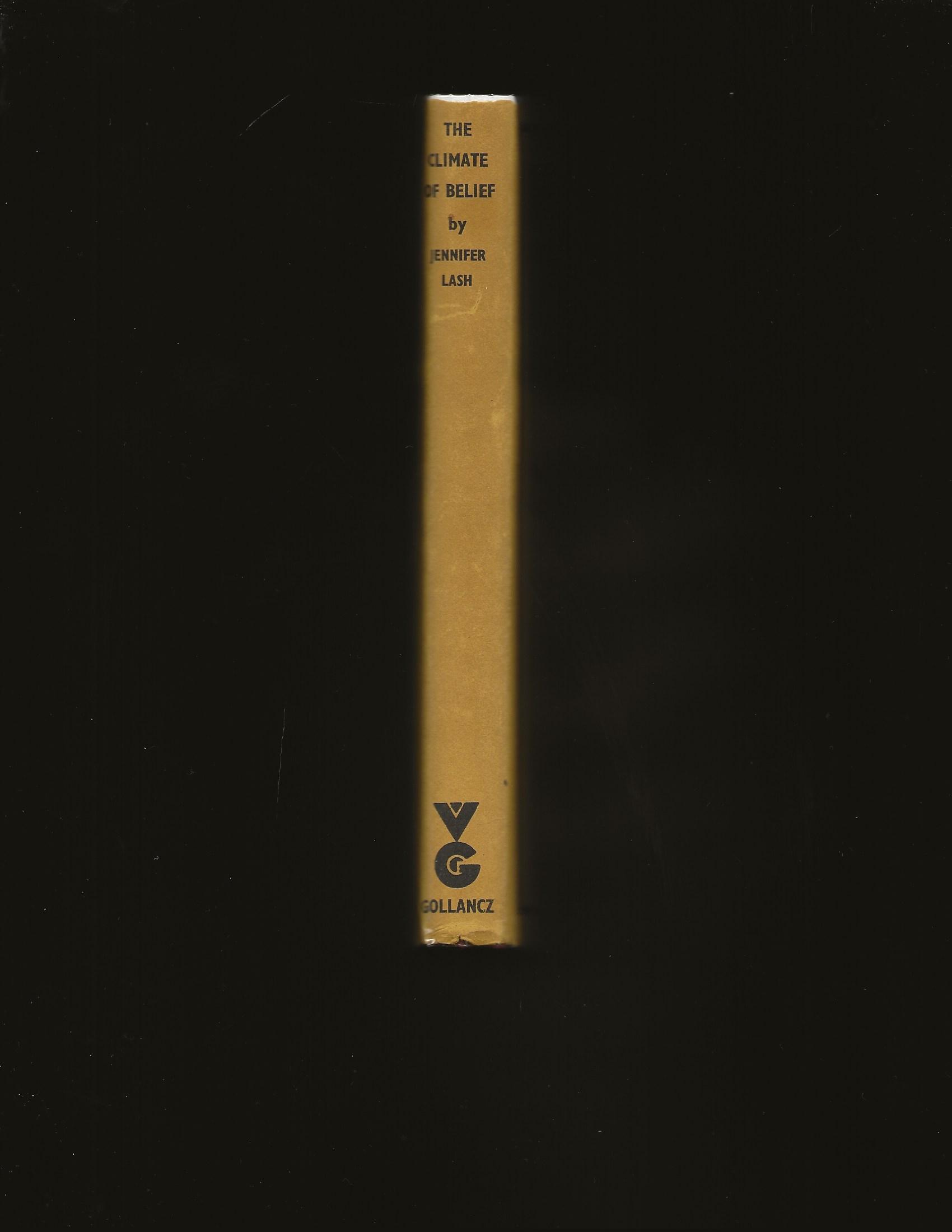 The Climate Of Belief by Jennifer Lash: Near Fine Hardcover (1962) 1st ...