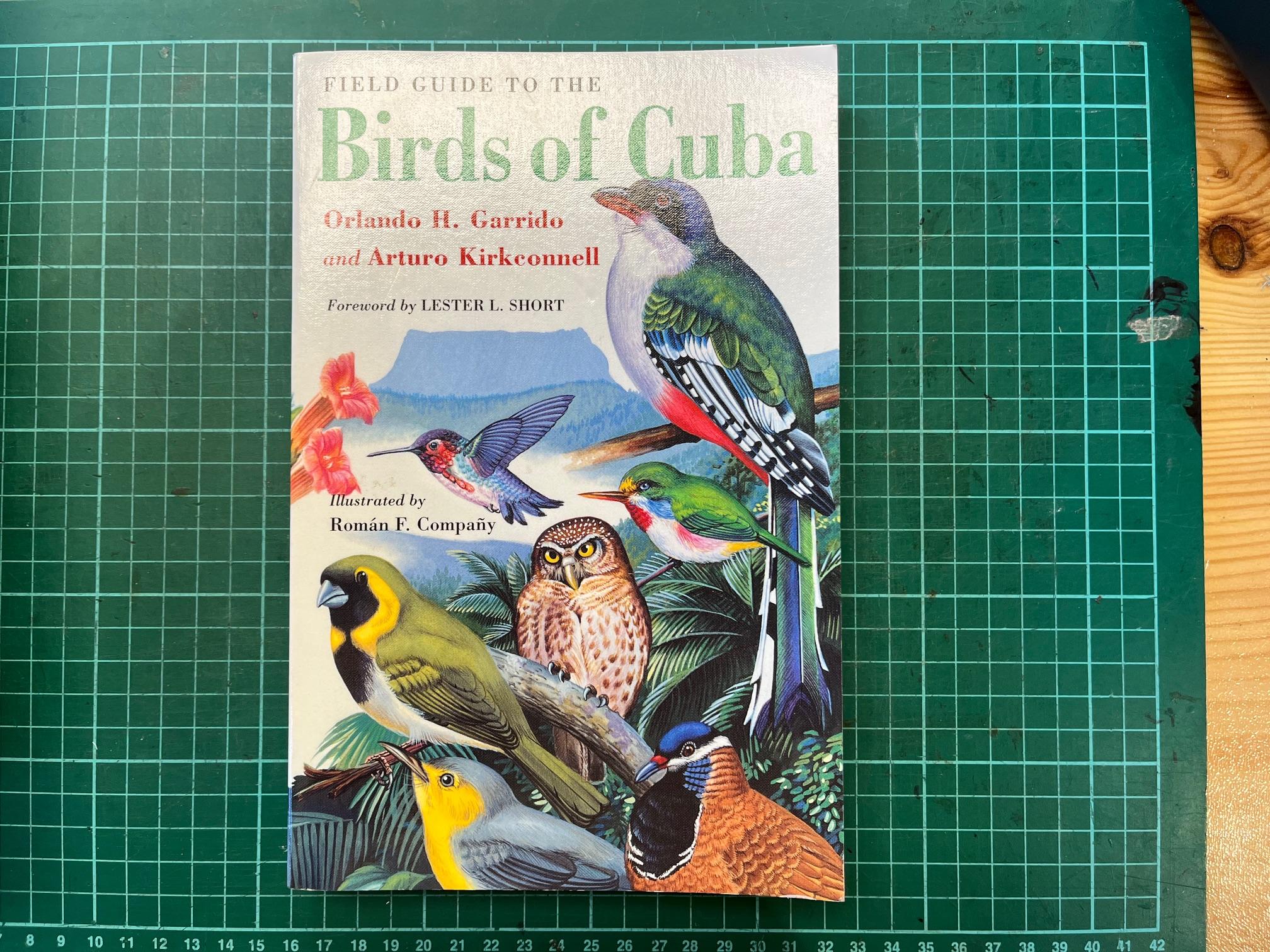 Field Guide To The Birds of Cuba by Garrido, Orlando H. and Kirkconnell ...