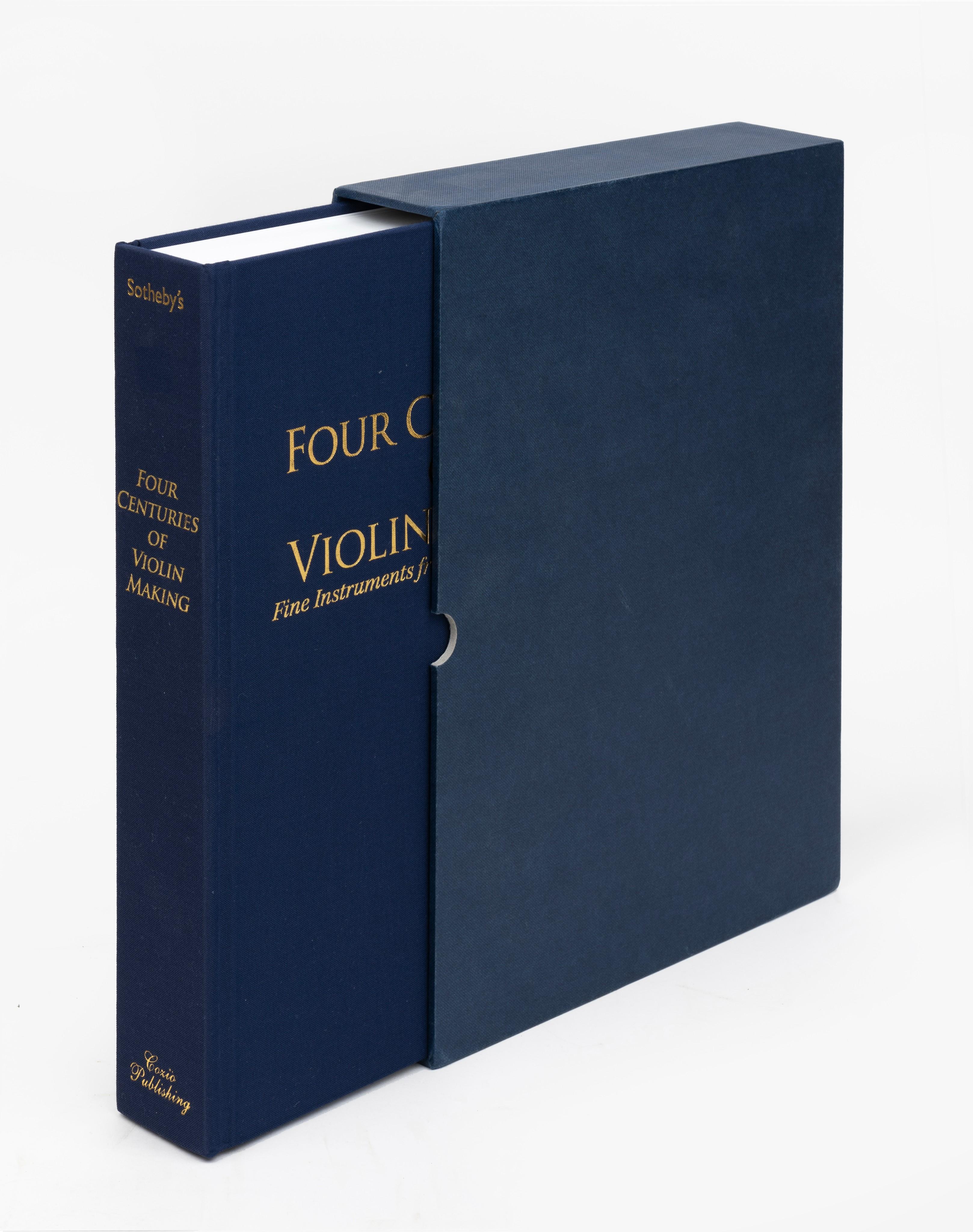 Four Centuries of Violin Making: Fine Instruments from the Sotheby's ...