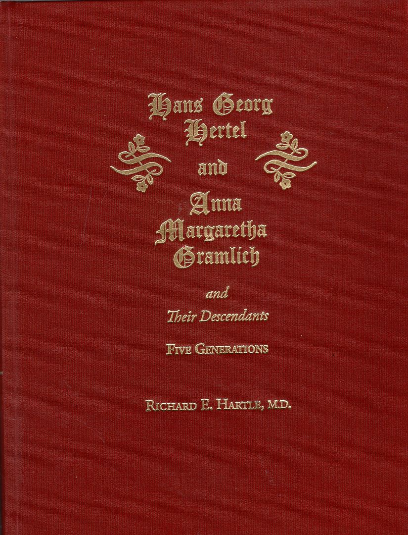 Hans Georg Hertel and Anna Margaretha Gramlich : and their descendants ...