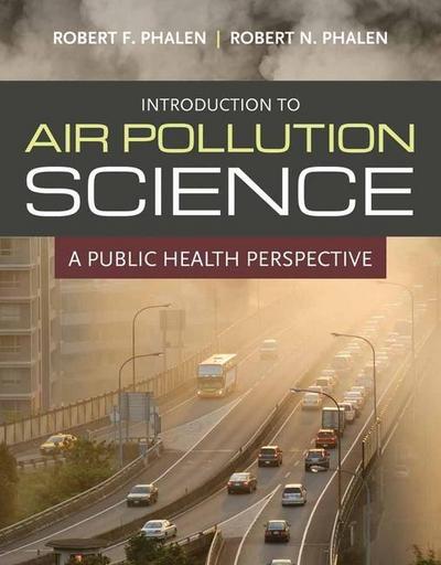 Introduction to Air Pollution Science von Phalen: Neu Taschenbuch (2012) | AHA-BUCH GmbH