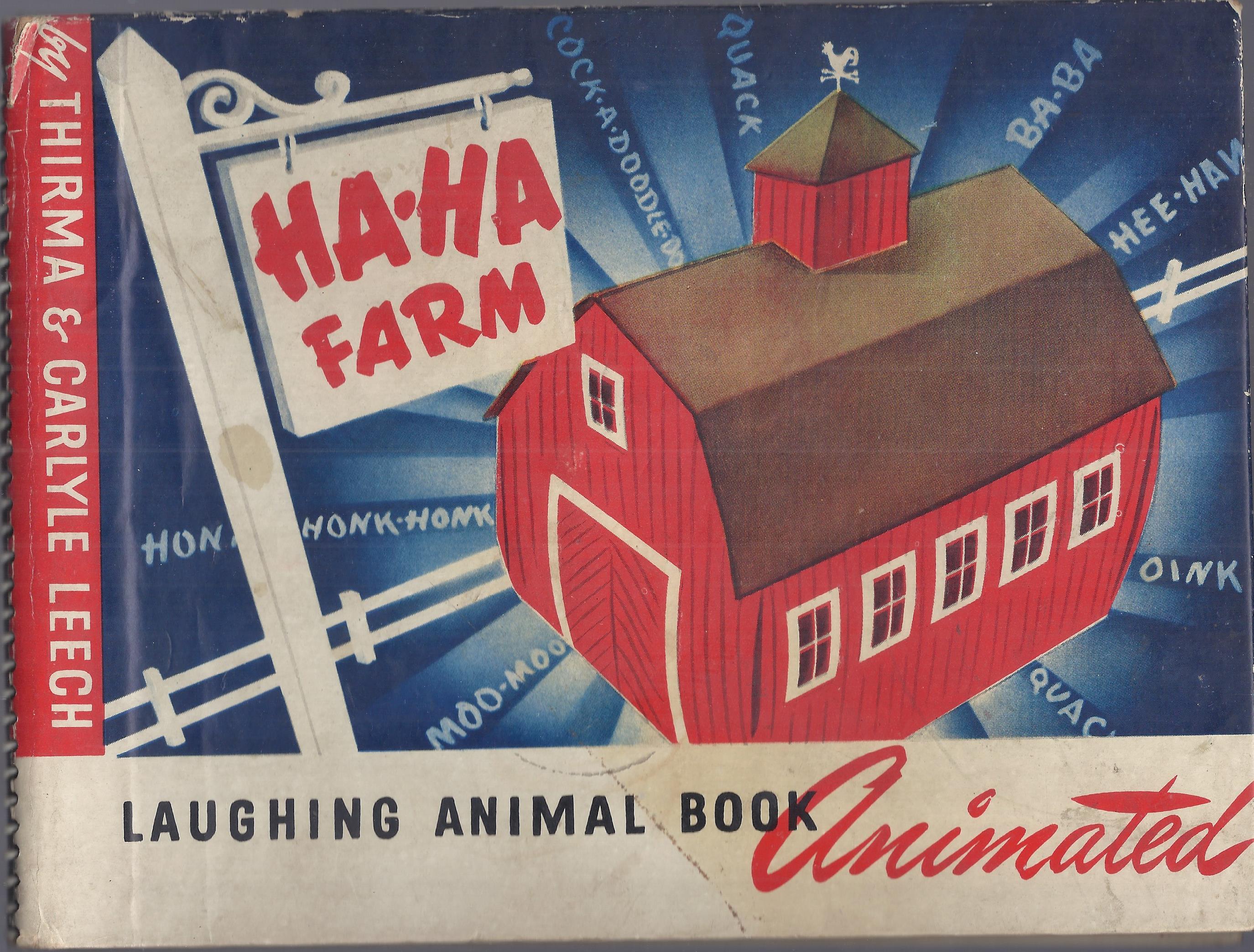 Ha-Ha Farm Laughing Animal Book: Animated by Leech, Thirma & Carlyle ...