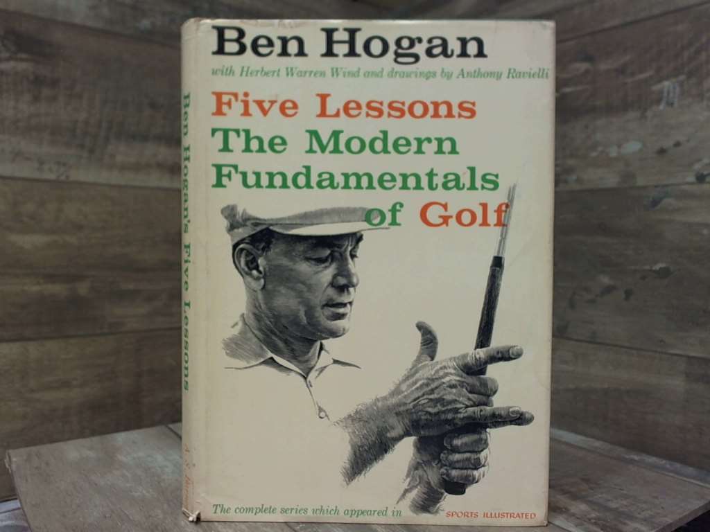 Five Lessons: The Modern Fundamentals of Golf by Herbert Warren Wind ...