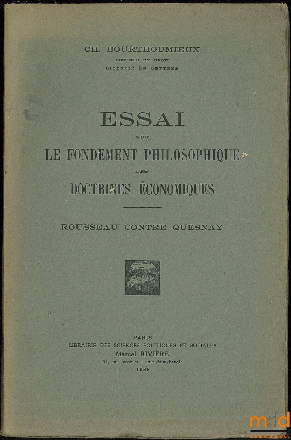 ESSAI SUR LE FONDEMENT PHILOSOPHIQUE DES DOCTRINES ÉCONOMIQUES ...
