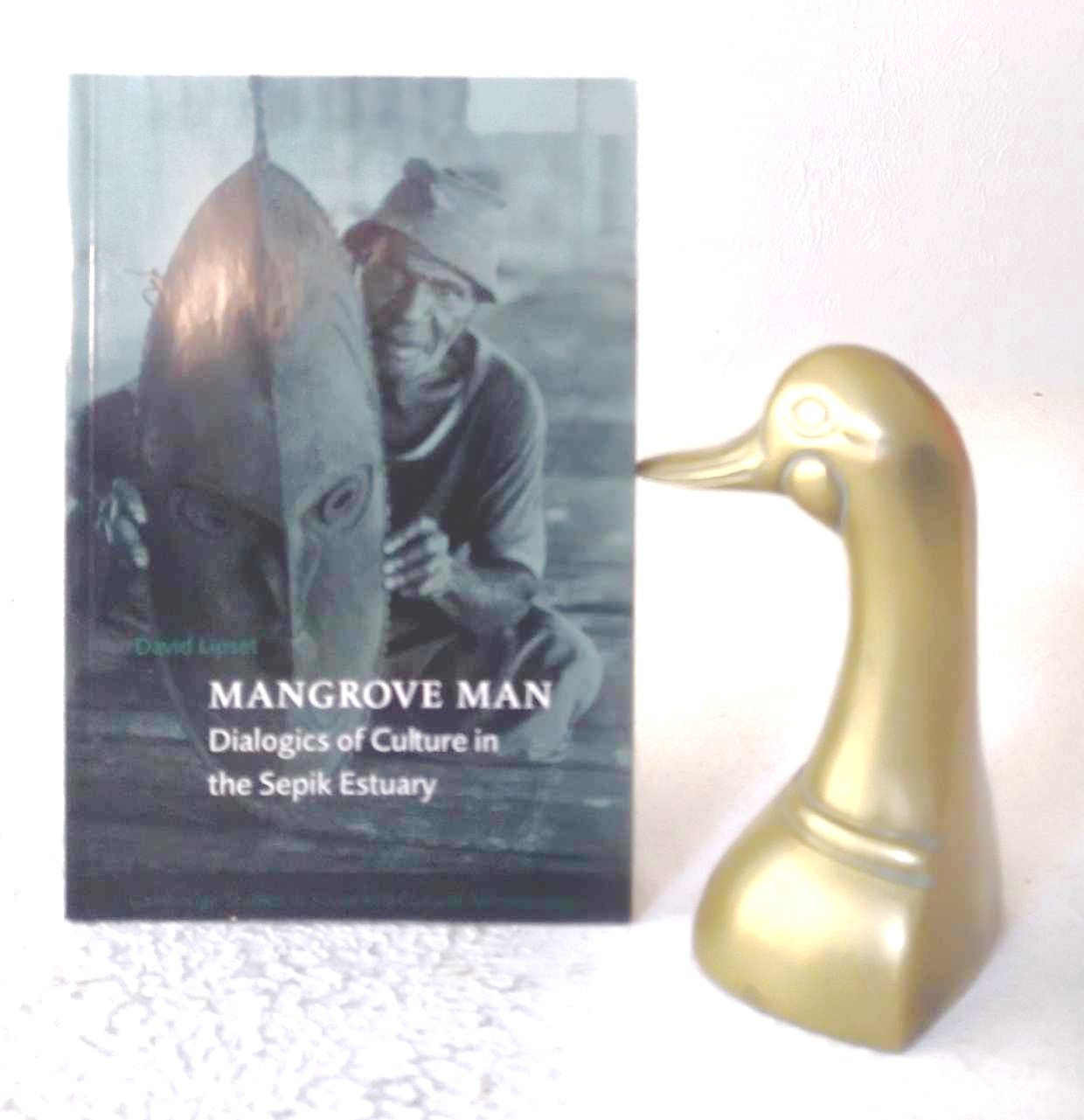 Mangrove Man: dialogics of culture in the Sepik Estuary by Lipset ...