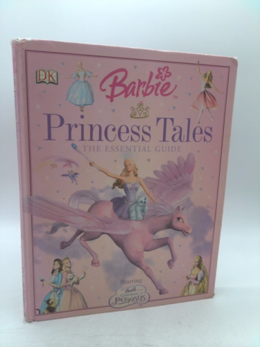 Barbie Princess Tales: The Essential Guide (DK Essential Guides) by ...