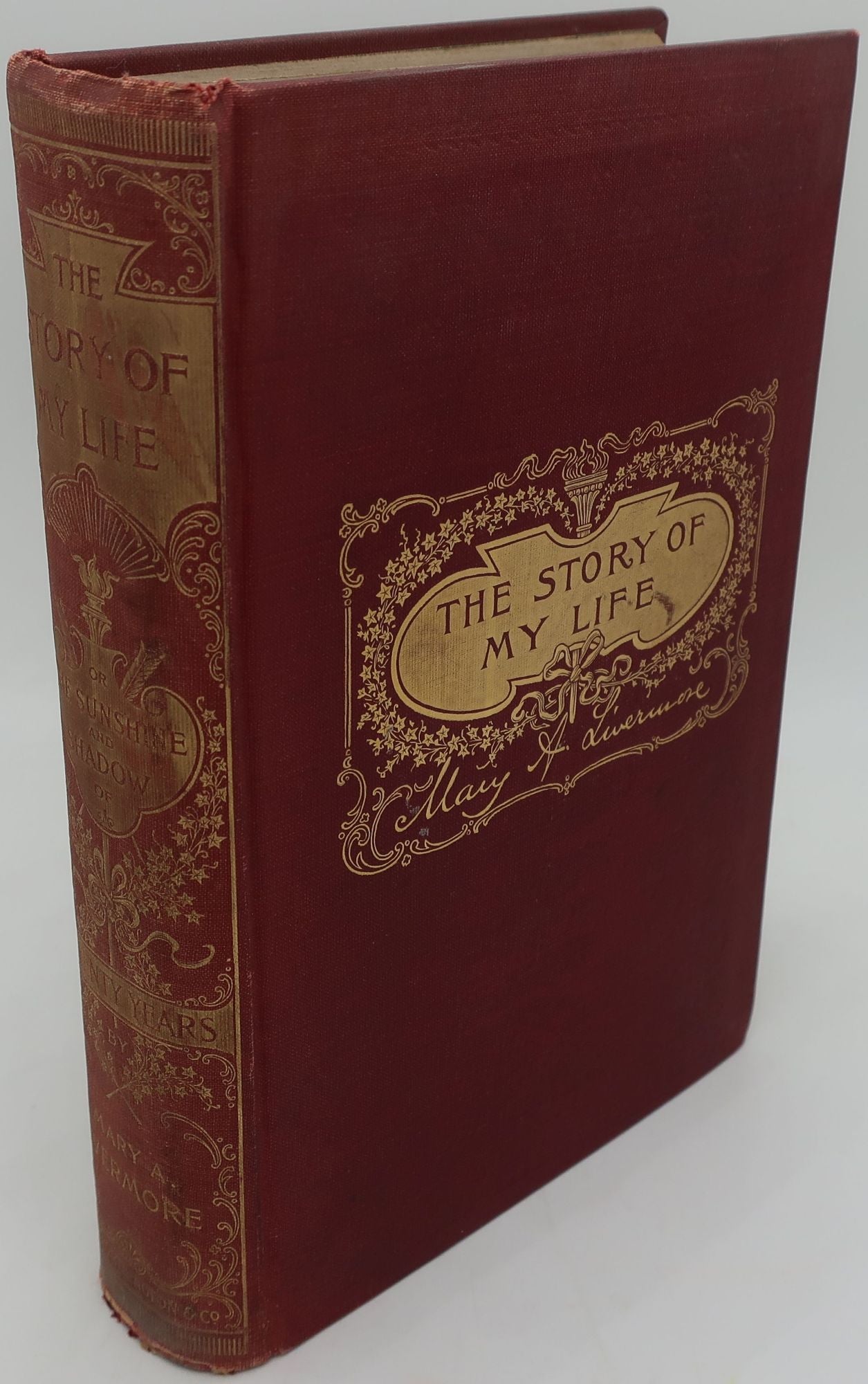 THE STORY OF MY LIFE Or The Sunshine and Shadow of Seventy Years by ...