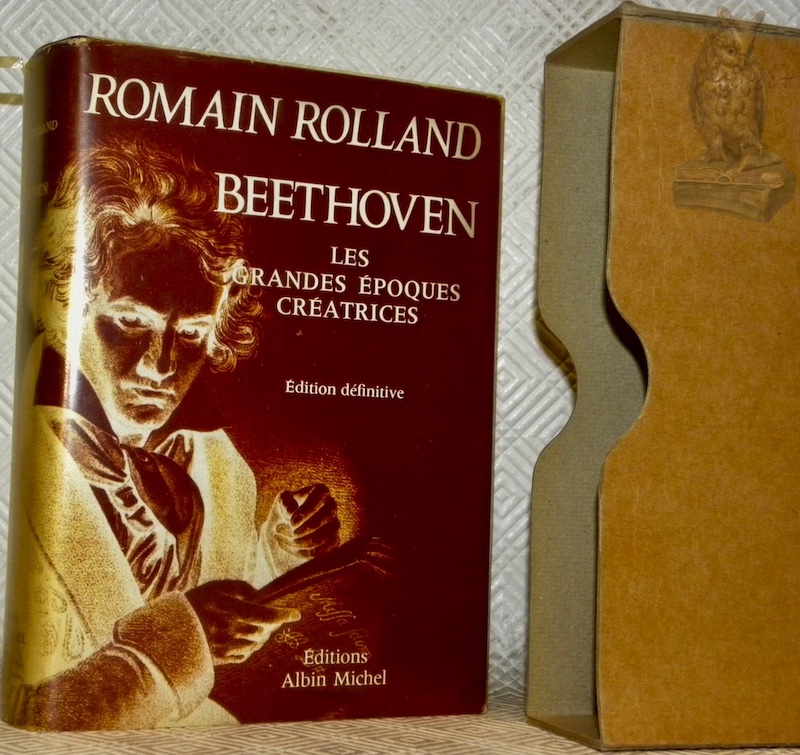 Beethoven. Les grandes époques créatrices. Edition définitive. von ...