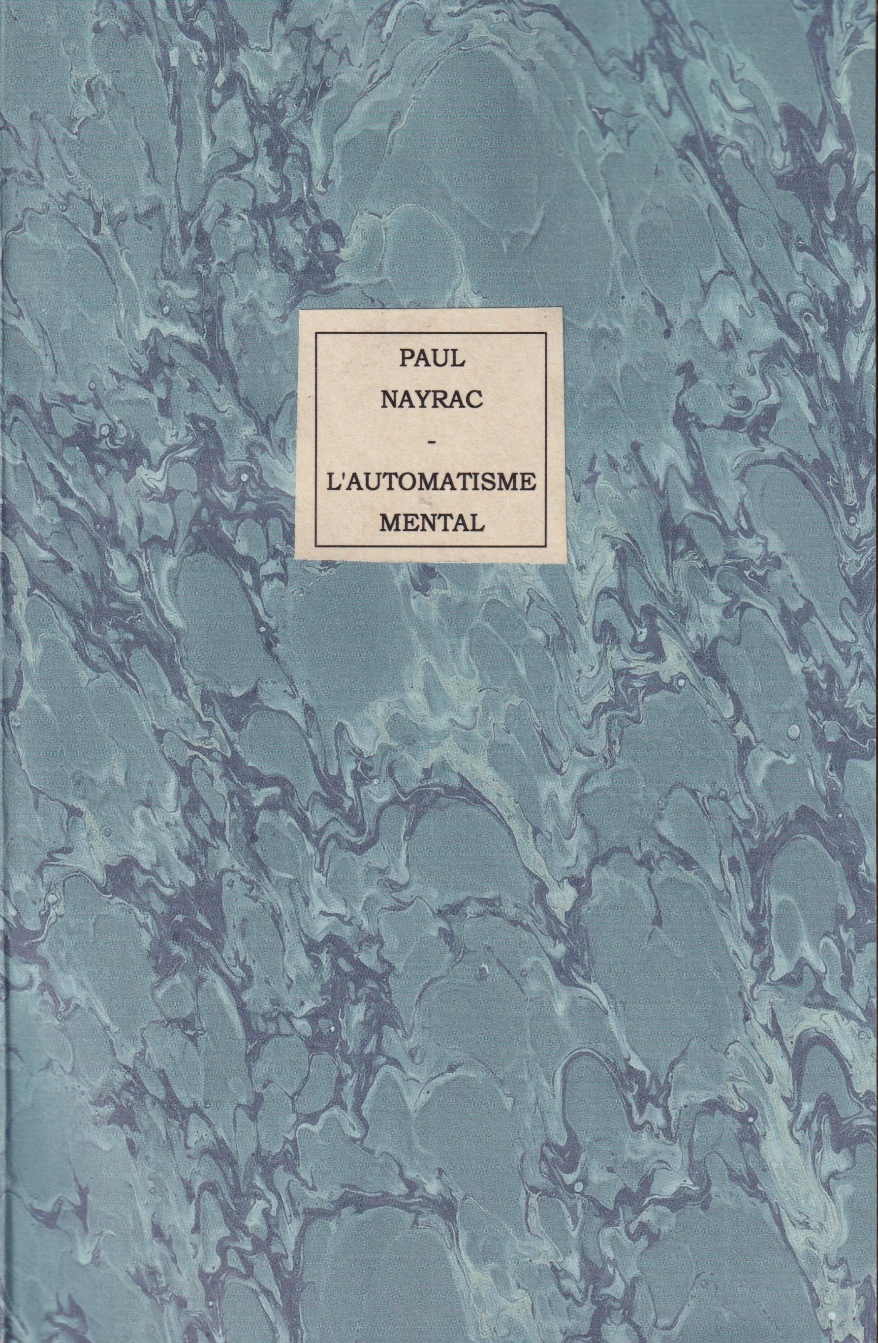 L'Automatisme mental, by Paul Nayrac: Très bon Couverture souple (1927 ...