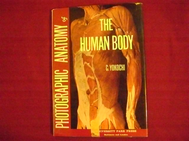 Photographic Anatomy of The Human Body. by Yokochi, C.: Gilt decorated ...