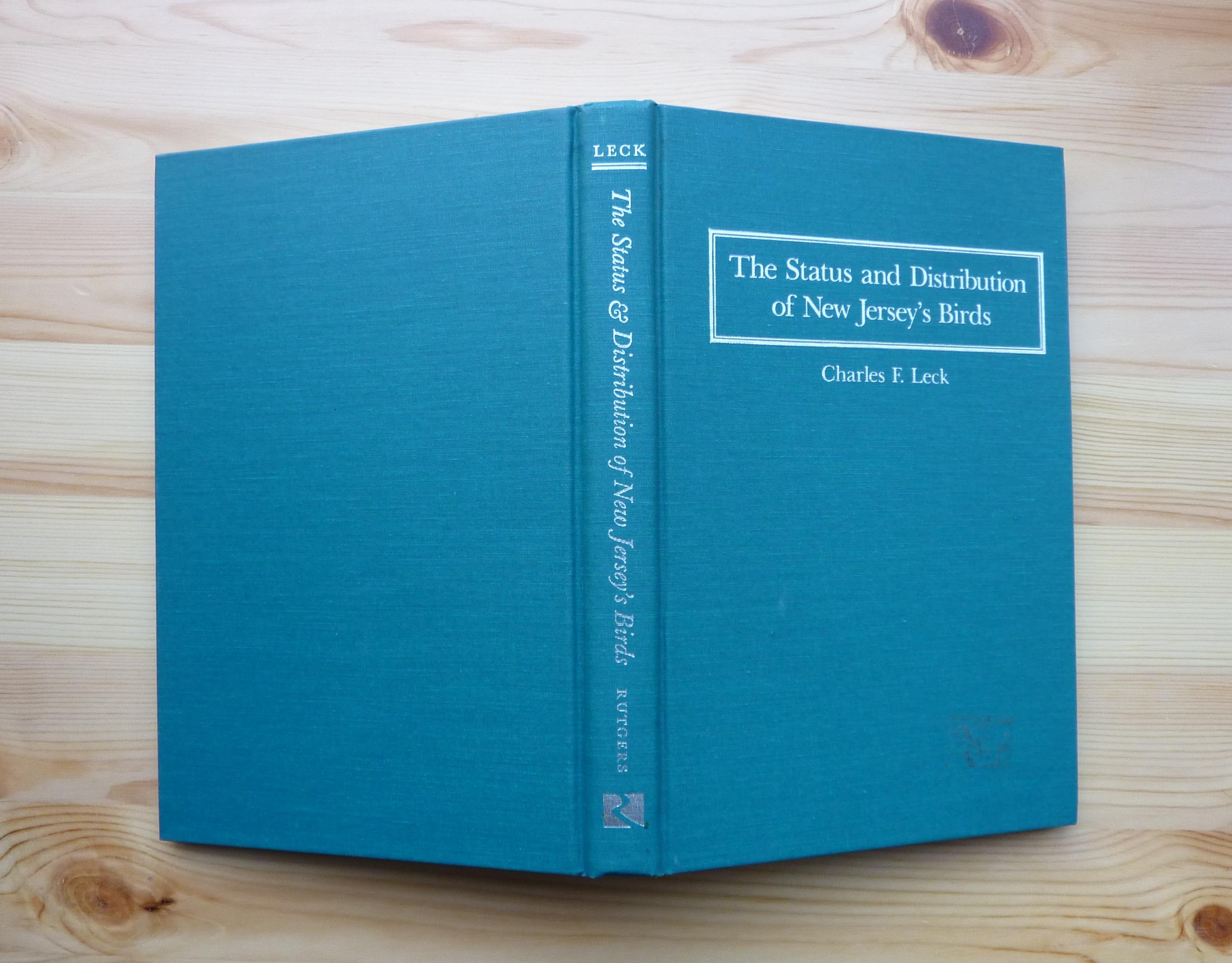 The Status and Distribution of New Jersey's Birds by Leck, Charles F ...