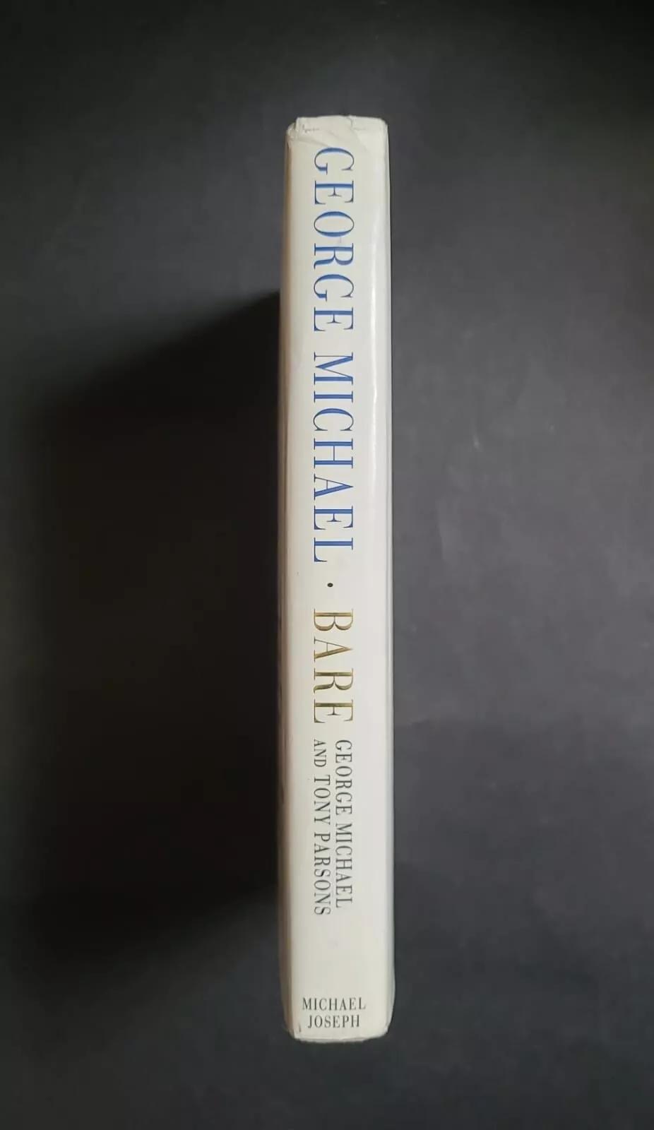 George Michael Bare; Tony Parsons; 1st impression dust jacket small water damage by 'GEORGE ...