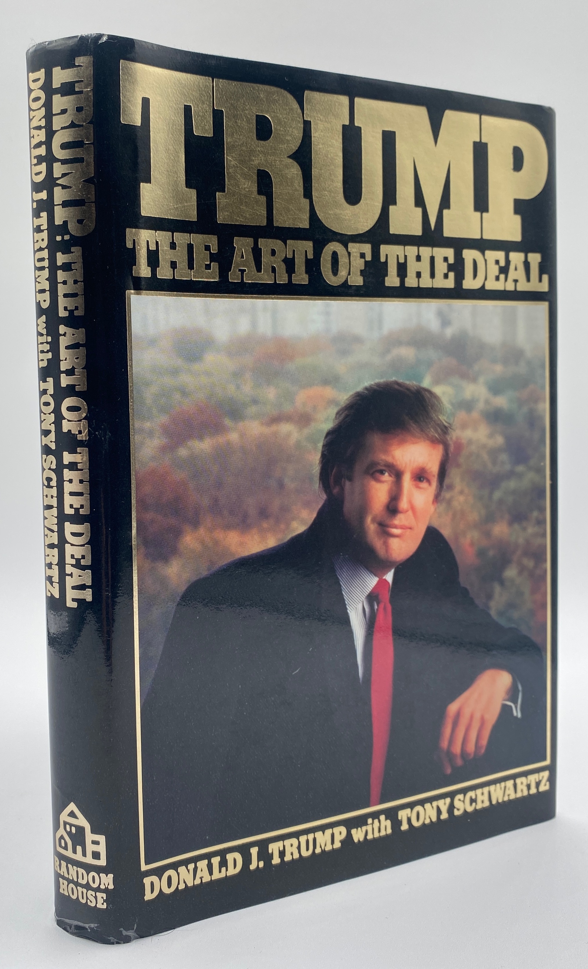 TRUMP. THE ART OF THE DEAL. Signed by Donald J. Trump and Ivana Trump ...