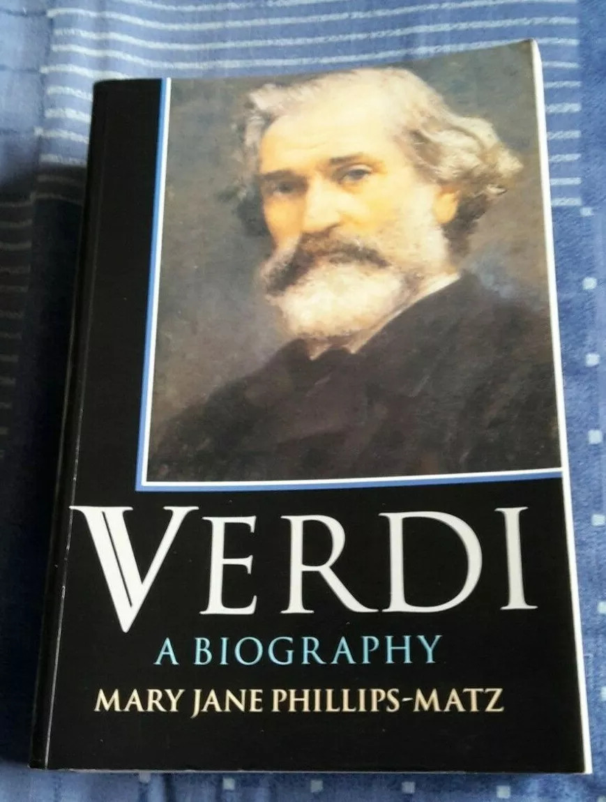 Verdi: A Biography by Mary Jane Phillips-Matz: Good- Soft cover (1996 ...