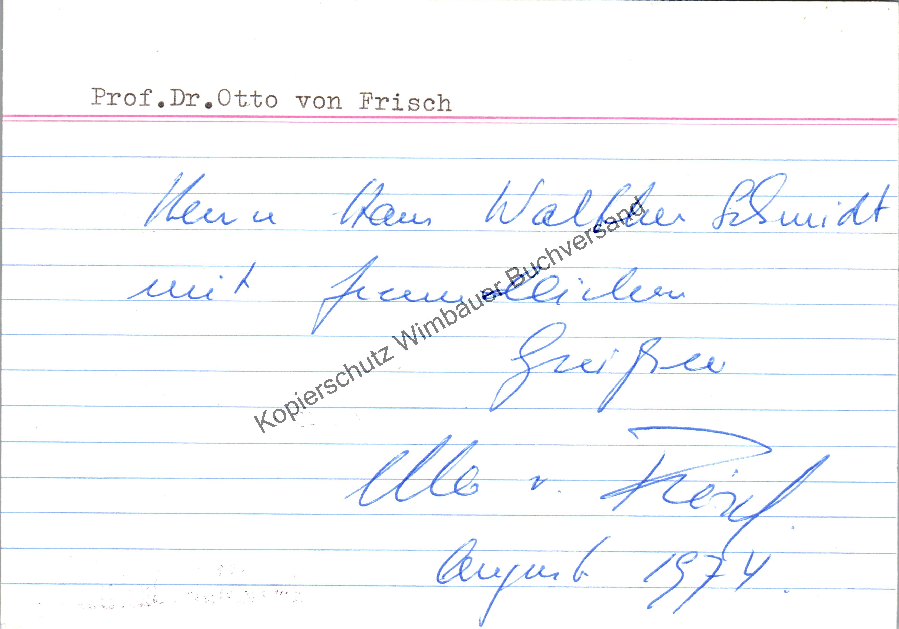 Konvolut Autogramm/Autographen Otto von Frisch (1929-2008) Zoologe ...