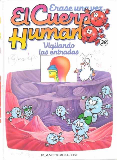 Érase una vez El cuerpo Humano. Tomo 38: Vigilando las entradas de VVAA ...
