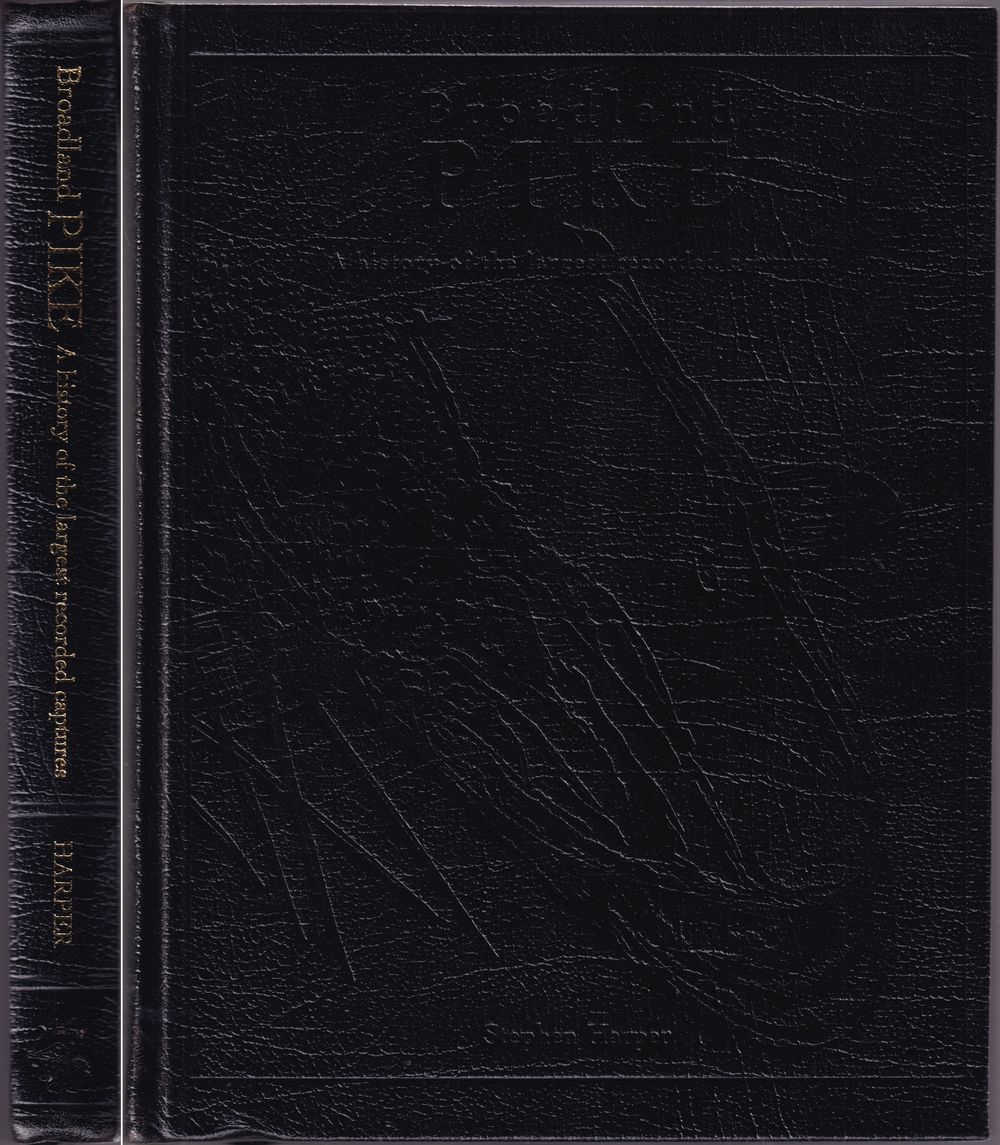 BROADLAND PIKE: A HISTORY OF THE LARGEST RECORDED CAPTURES. By Stephen ...