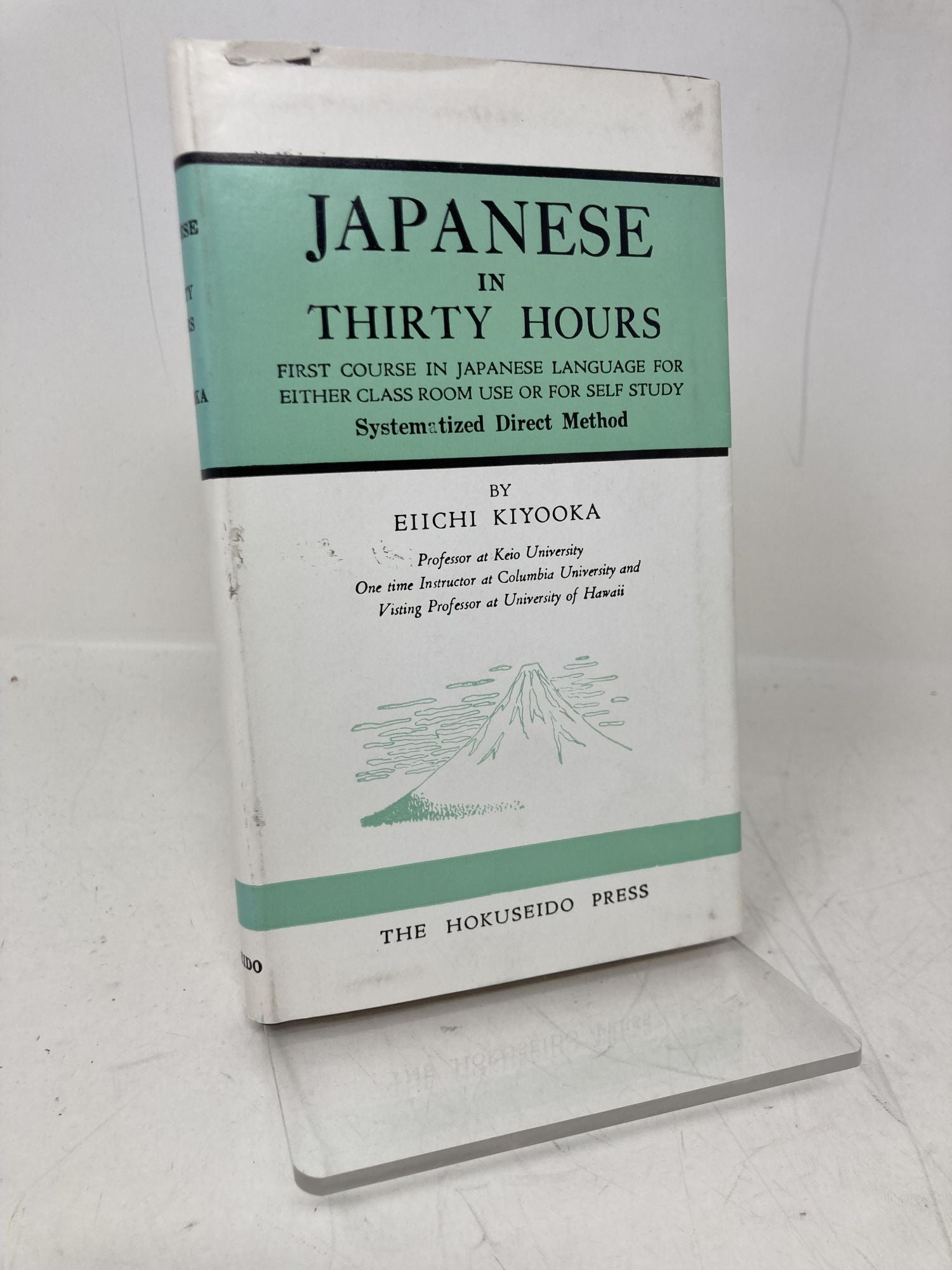 Japanese in Thirty Hours by Kiyooka, Eiichi: Very Good Hardcover (1953 ...