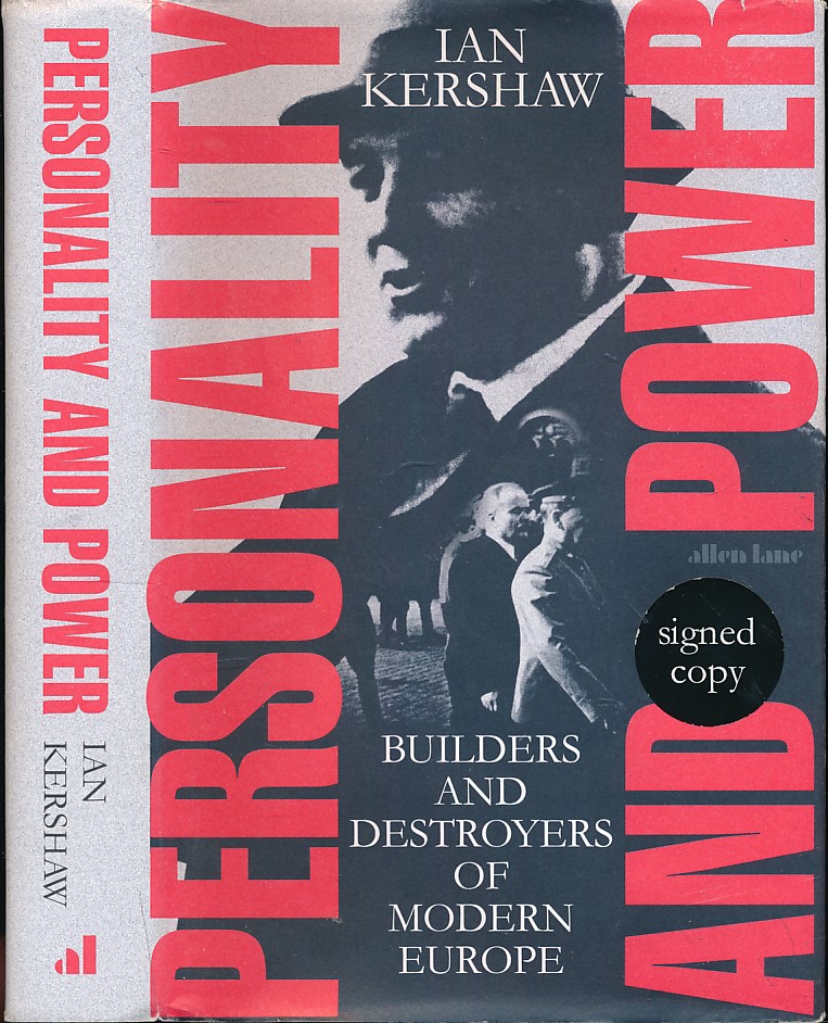 Personality and Power: Builders and Destroyers of Modern Europe. Signed ...