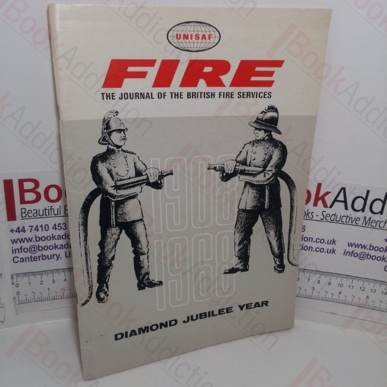 Fire: The Journal of the British Fire Services, 1908-1968, Diamond ...
