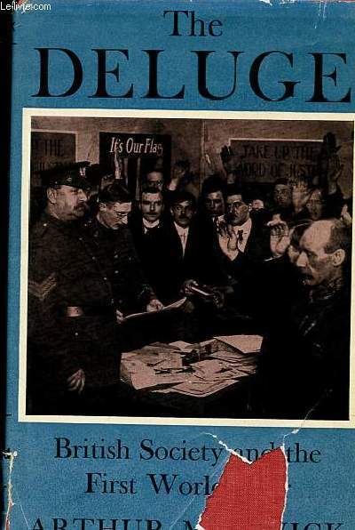 The deluge - British society and the first world war. by Marwick Arthur ...
