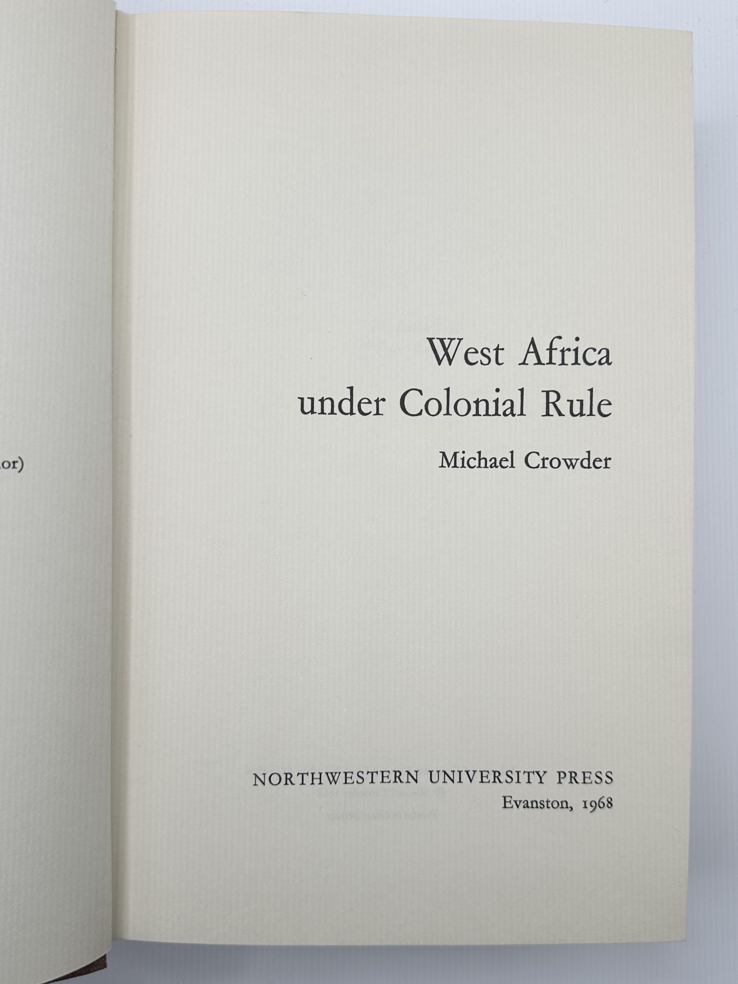 WEST AFRICA UNDER COLONIAL RULE by Crowder, Michael: Hardcover (1968 ...