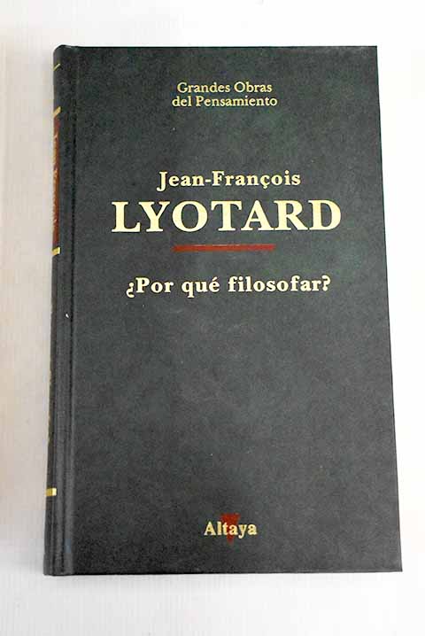 ¿Por qué filosofar? de Lyotard, Jean-Francois: Bien tapa dura (1994 ...