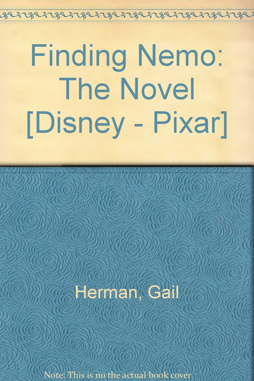 Finding Nemo: The Novel [Disney - Pixar]: good | Zoom Books Company