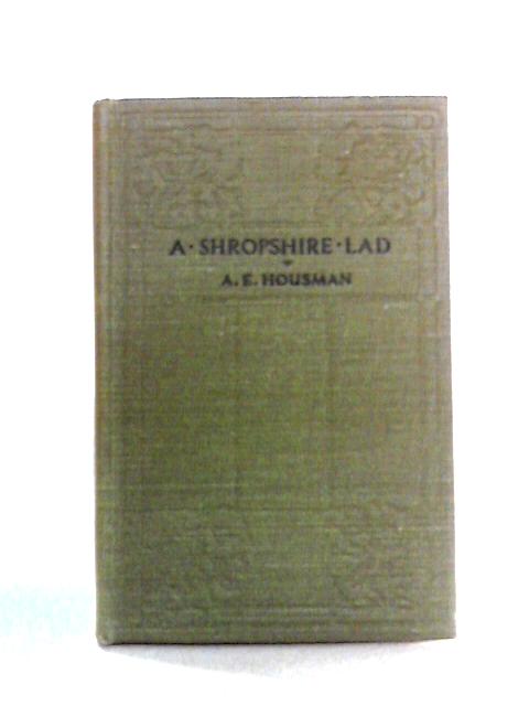 A Shropshire Lad by A.E. Housman: Good (1936) | World of Rare Books