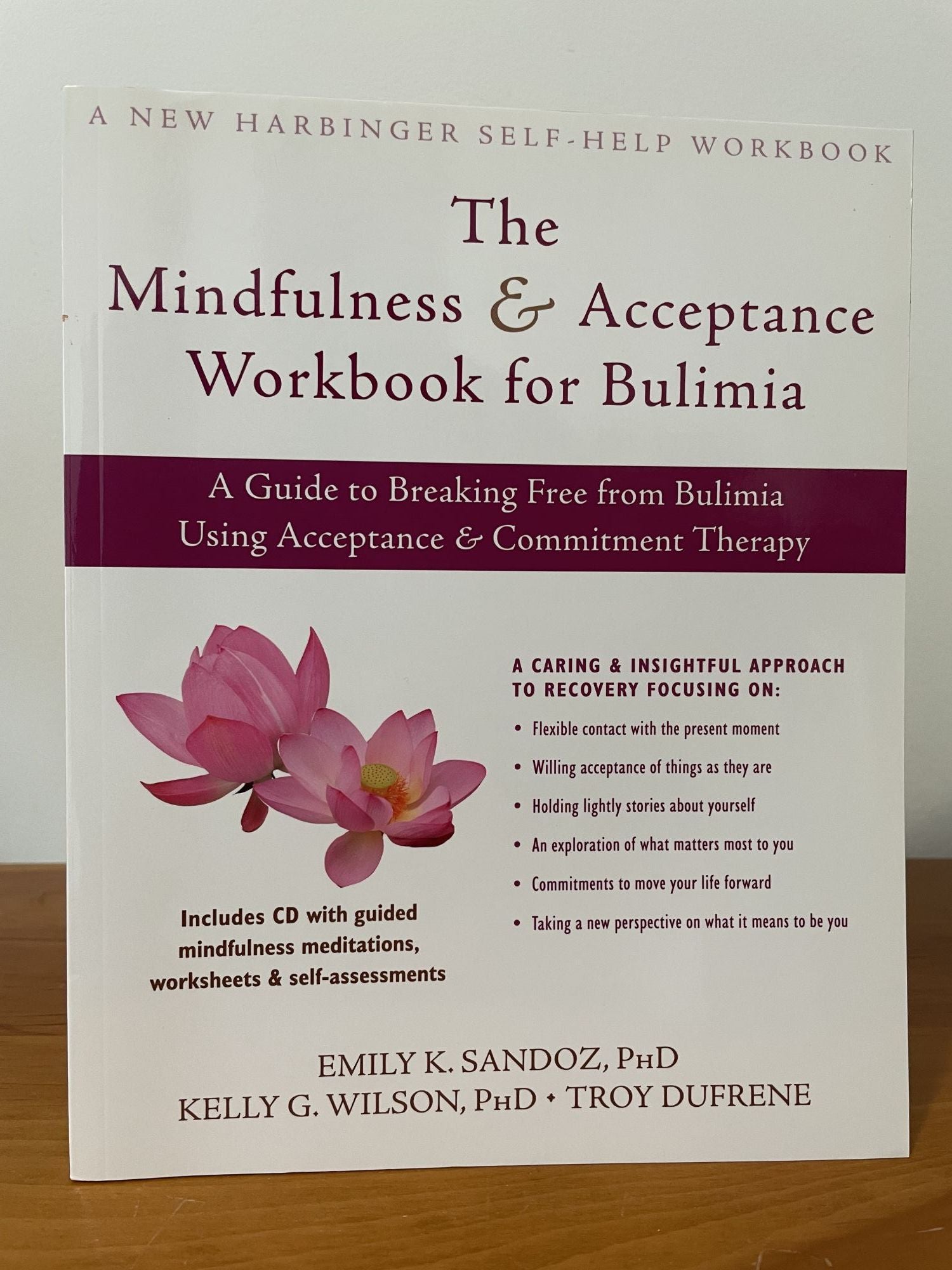 The Mindfulness and Acceptance Workbook for Bulimia A Guide to Breaking ...