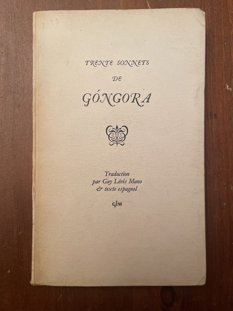 Trente sonnets de Don Luis de Gongora y Argote de DON LUIS DE GONGORA Y ...