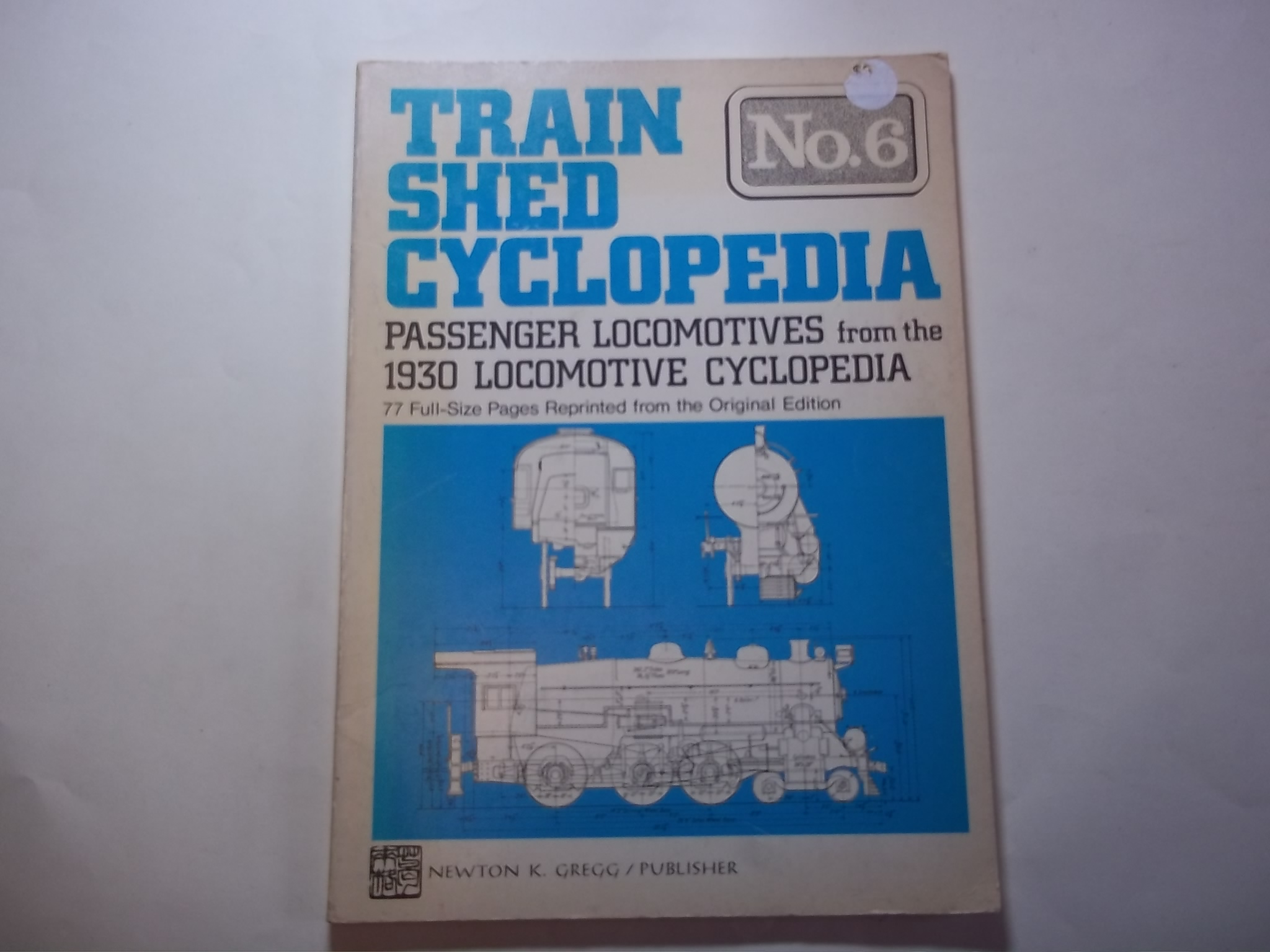 Train Shed Cyclopedia No. 6: Passenger Locomotives from the 1930 ...