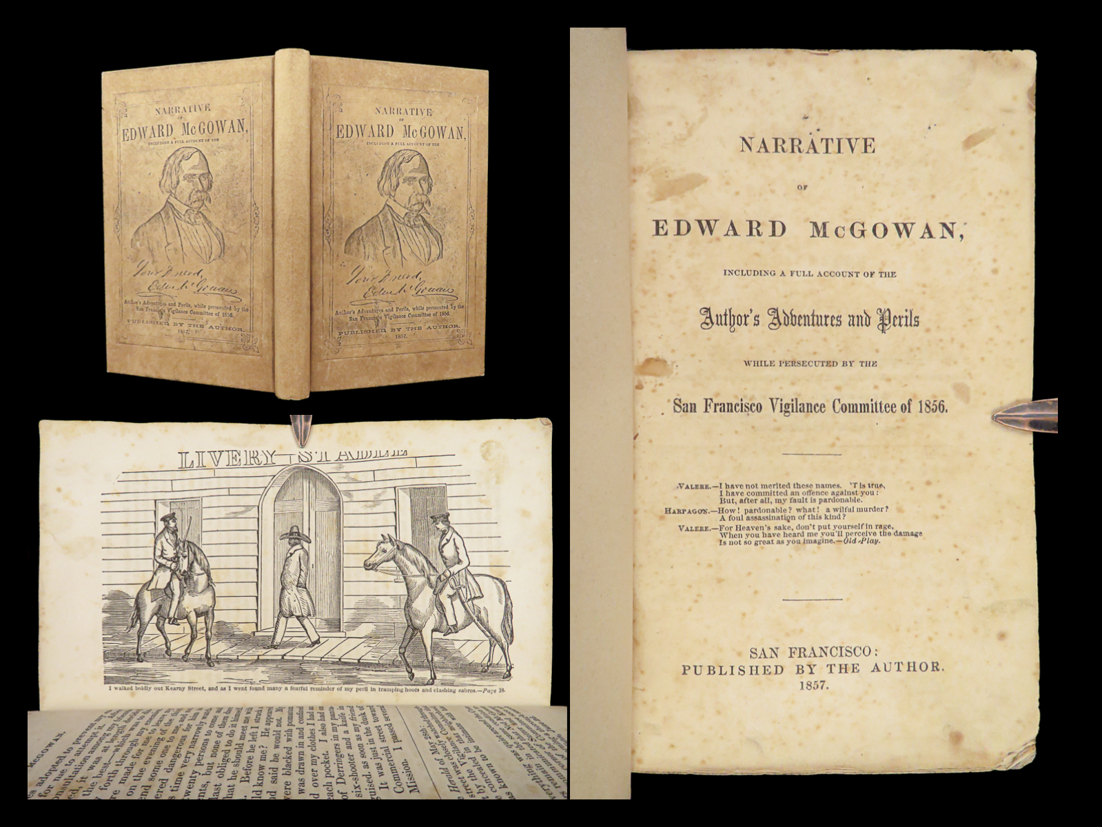 Narrative of Edward McGowan: Including a Full Account of the Author's ...