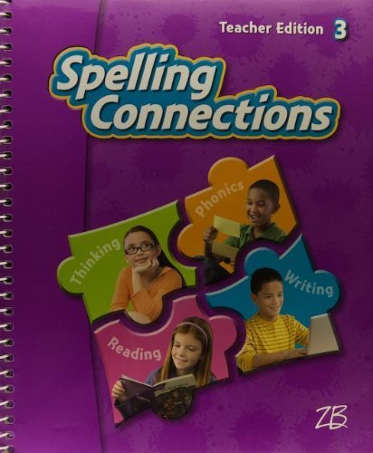 Spelling Connections 3 Teacher Edition by J. Richard Gentry: good (2010 ...