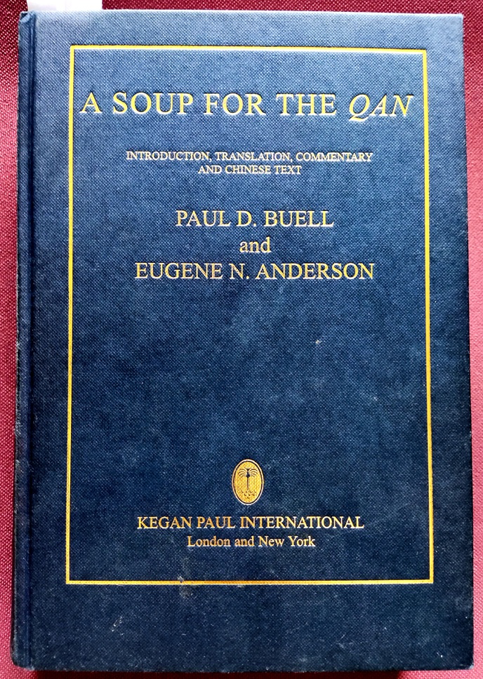 A Soup for the Qan: Chinese Dietary Medicine of the Mongol Era As Seen ...