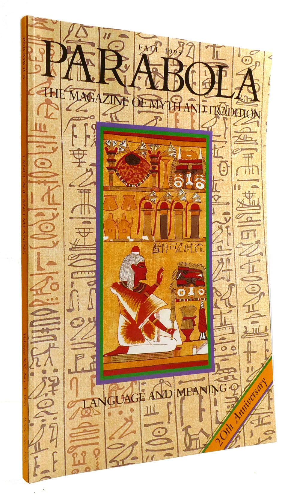 PARABOLA: THE MAGAZINE OF MYTH AND TRADITION VOLUME XX, NUMBER 3 ...