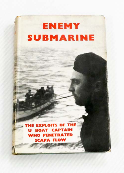 Enemy Submarine. The Story of Gunther Prien, Captain of U 47 da Frank ...