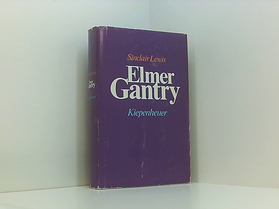 Elmer Gantry. Roman von Lewis, Sinclair:: Gut Gebundene Ausgabe (1979) 1. Auflage. | Book Broker