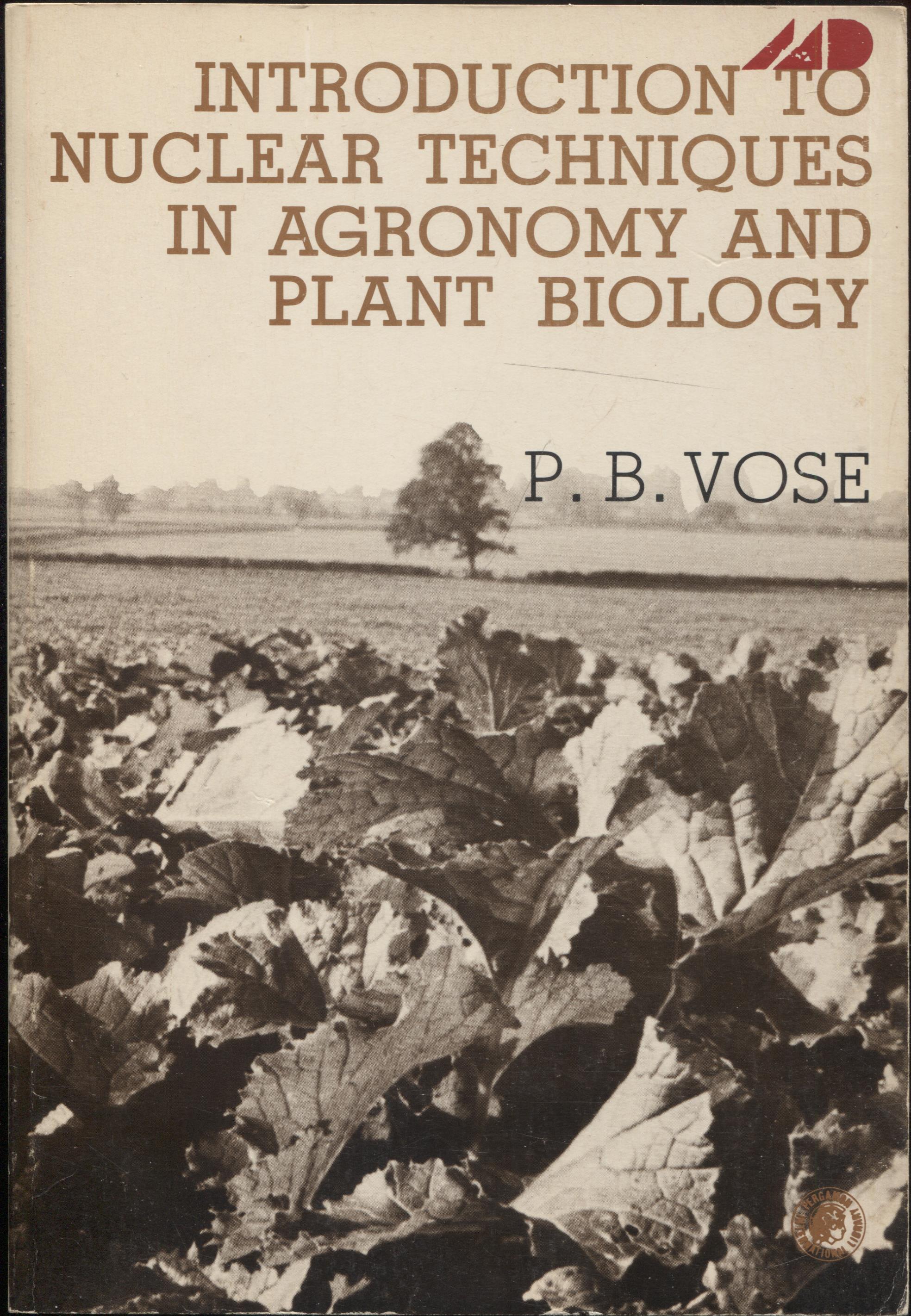 Introduction to nuclear techniques in agronomy and plant biology ...