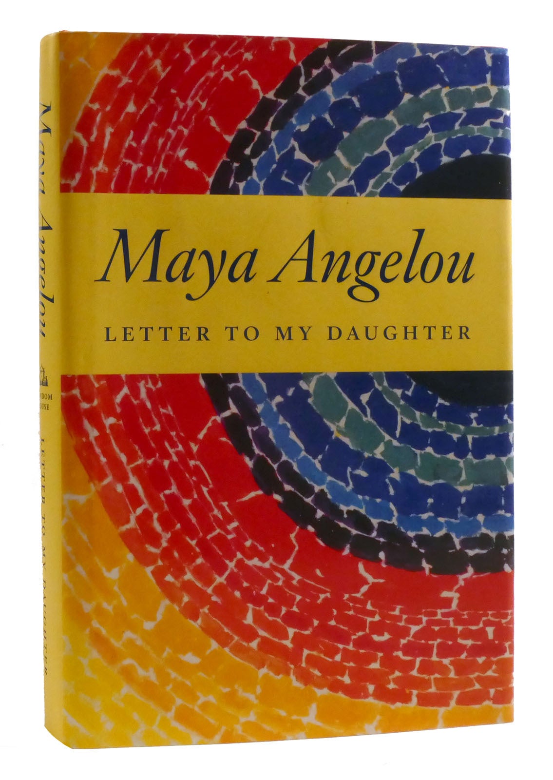 LETTER TO MY DAUGHTER by Maya Angelou: Hardcover (2008) First Edition ...