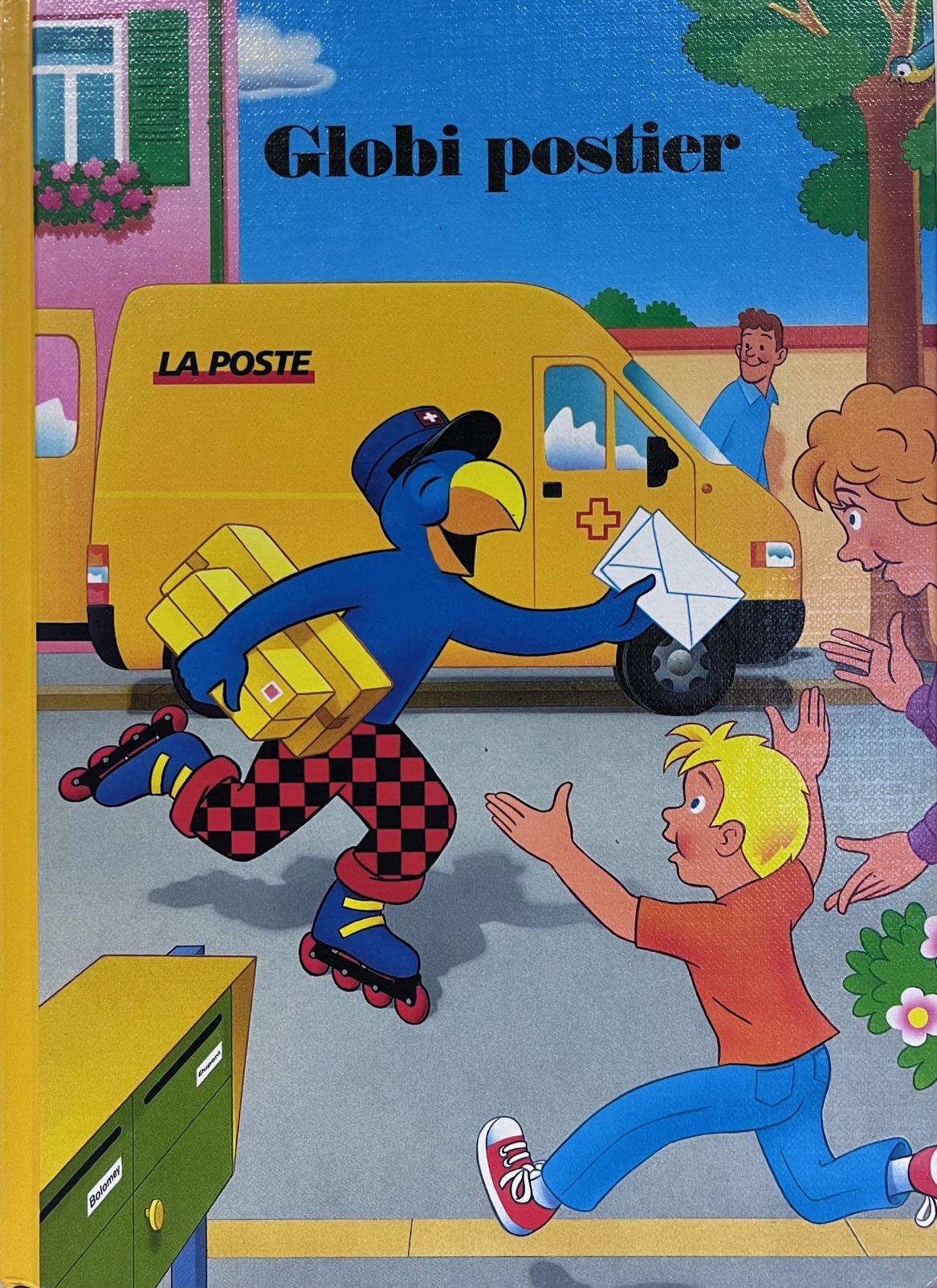 Globi postier. Vol. 65 von Schmid, Heiri; Strebel, Guido; Wack, Elsa ...