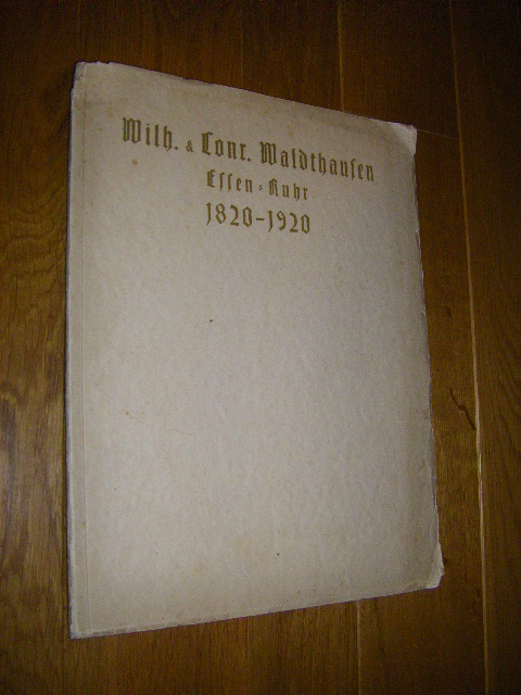 100jähriges Bestehen Wollhandlung Wilh. & Conr. Waldthausen zu Essen ...