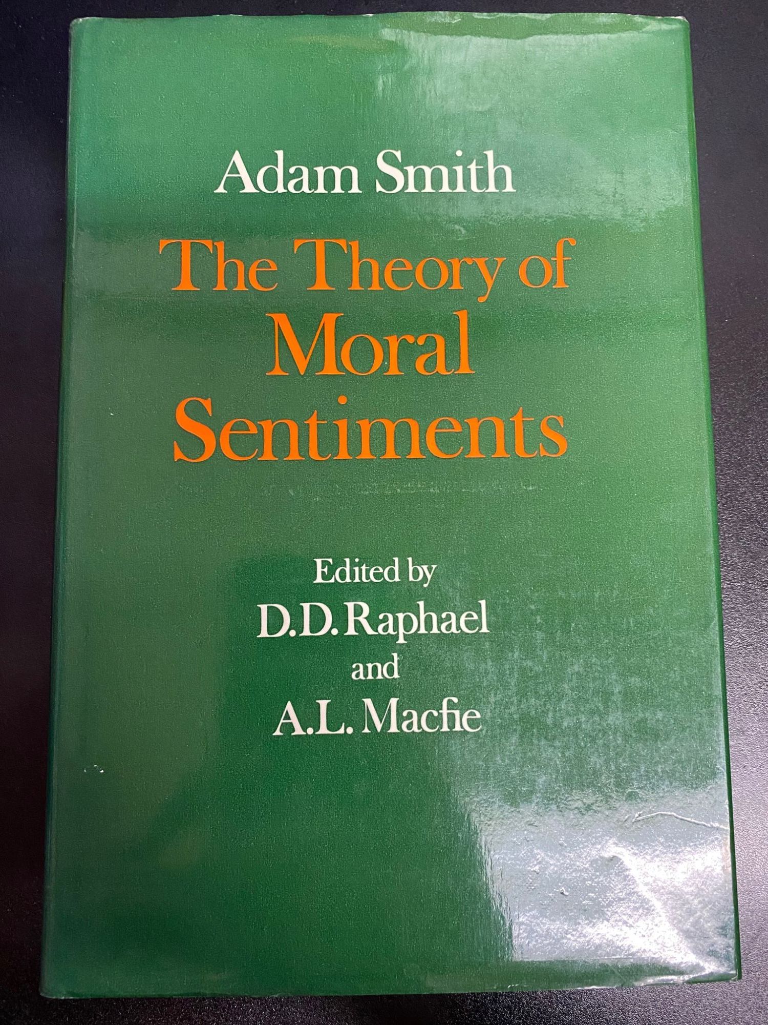 The Theory of Moral Sentiments by Smith, Adam; D. D. Raphael; A. L ...
