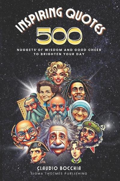 Bocchia, C: 500 Inspiring Quotes That Will Transform Your Li von ...