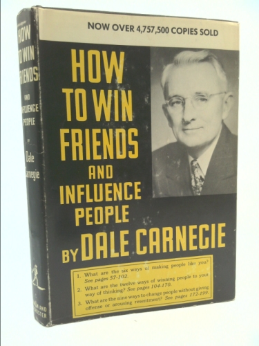How To Win Friends And Influence People by Dale Ca de Dale Carnegie ...