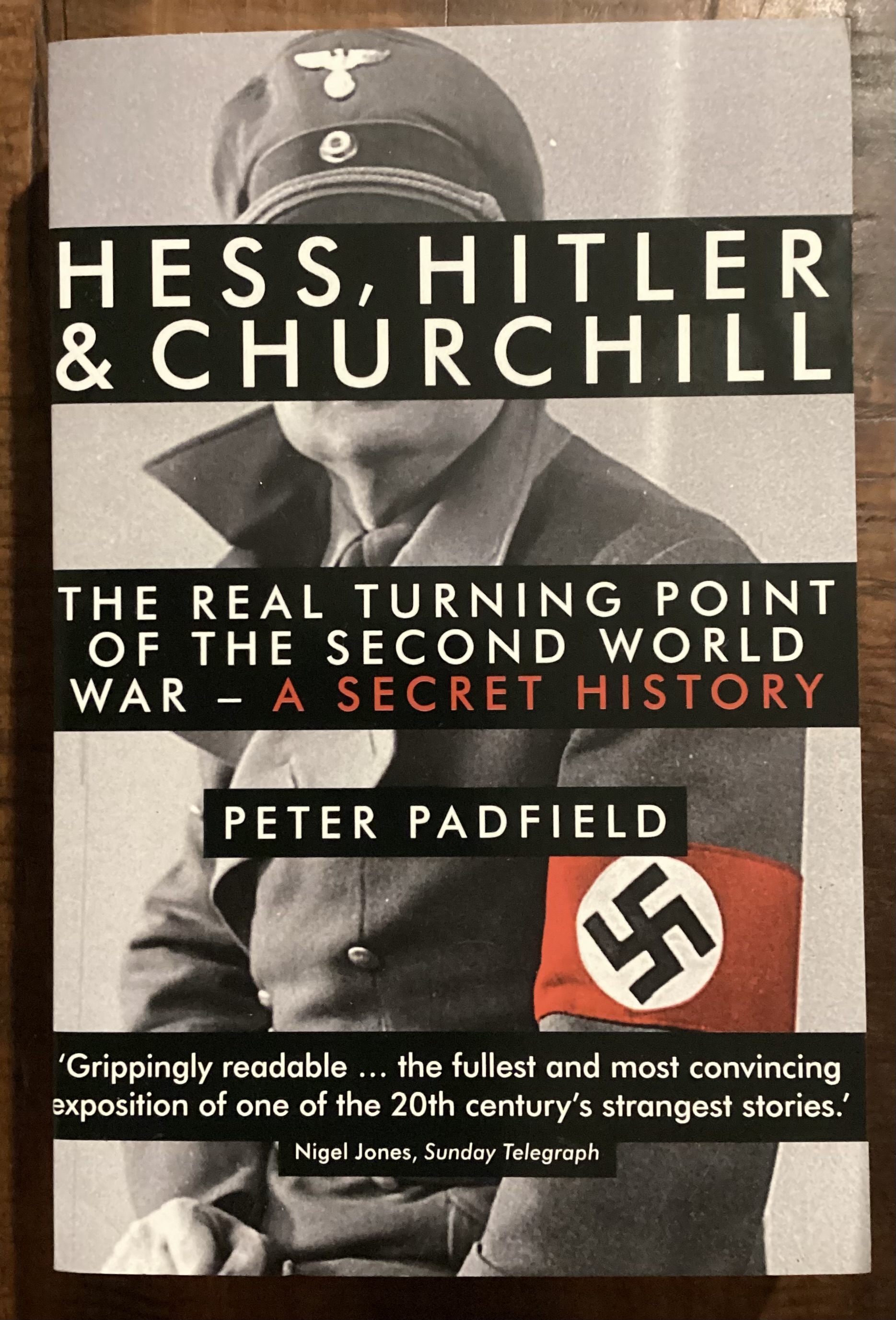 Hess, Hitler and Churchill: The Real Turning Point of the Second World ...