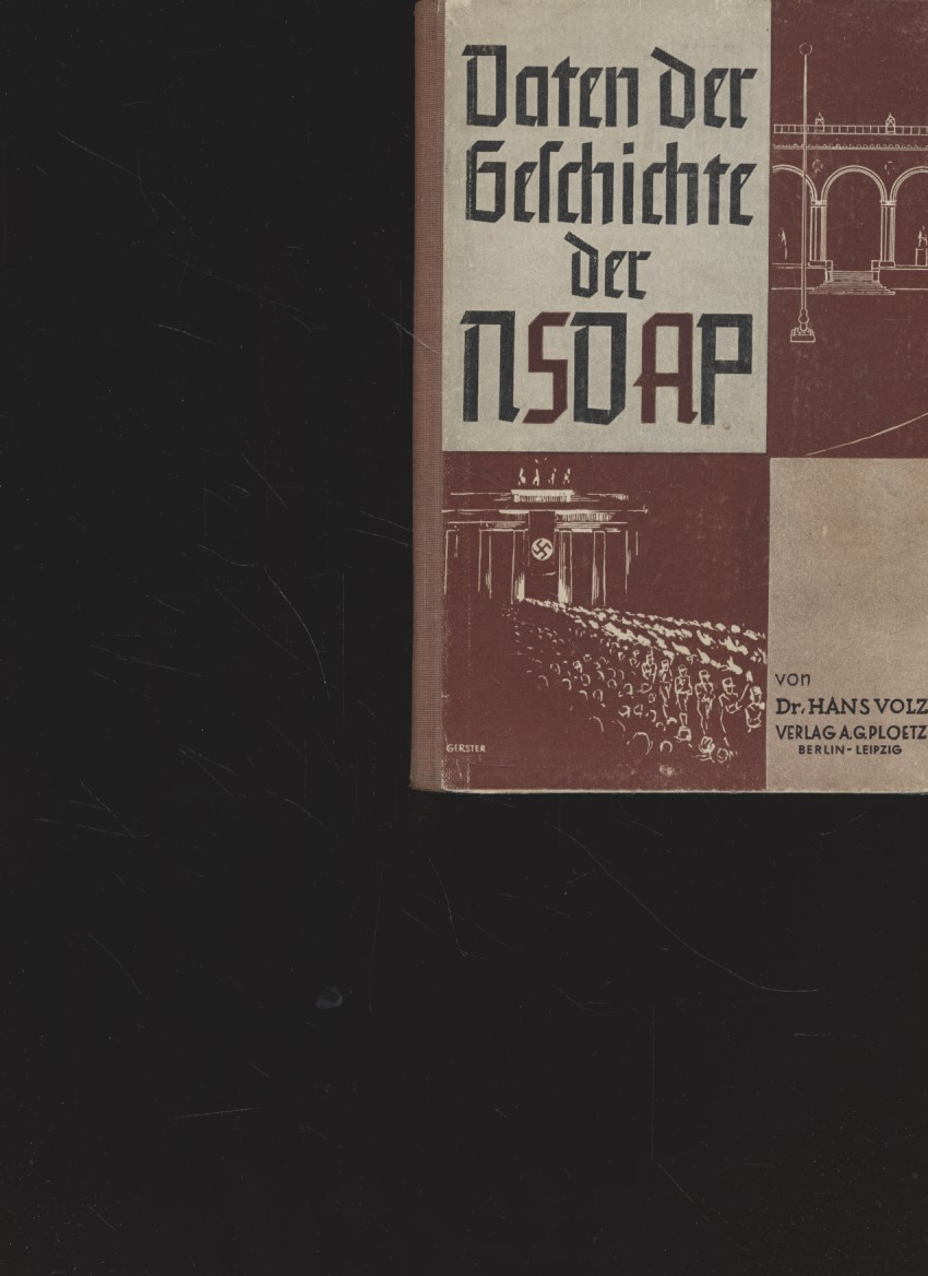 Daten der Geschichte der NSDAP. von Volz, Hans:: Gut (1935) (4. Auflage ...