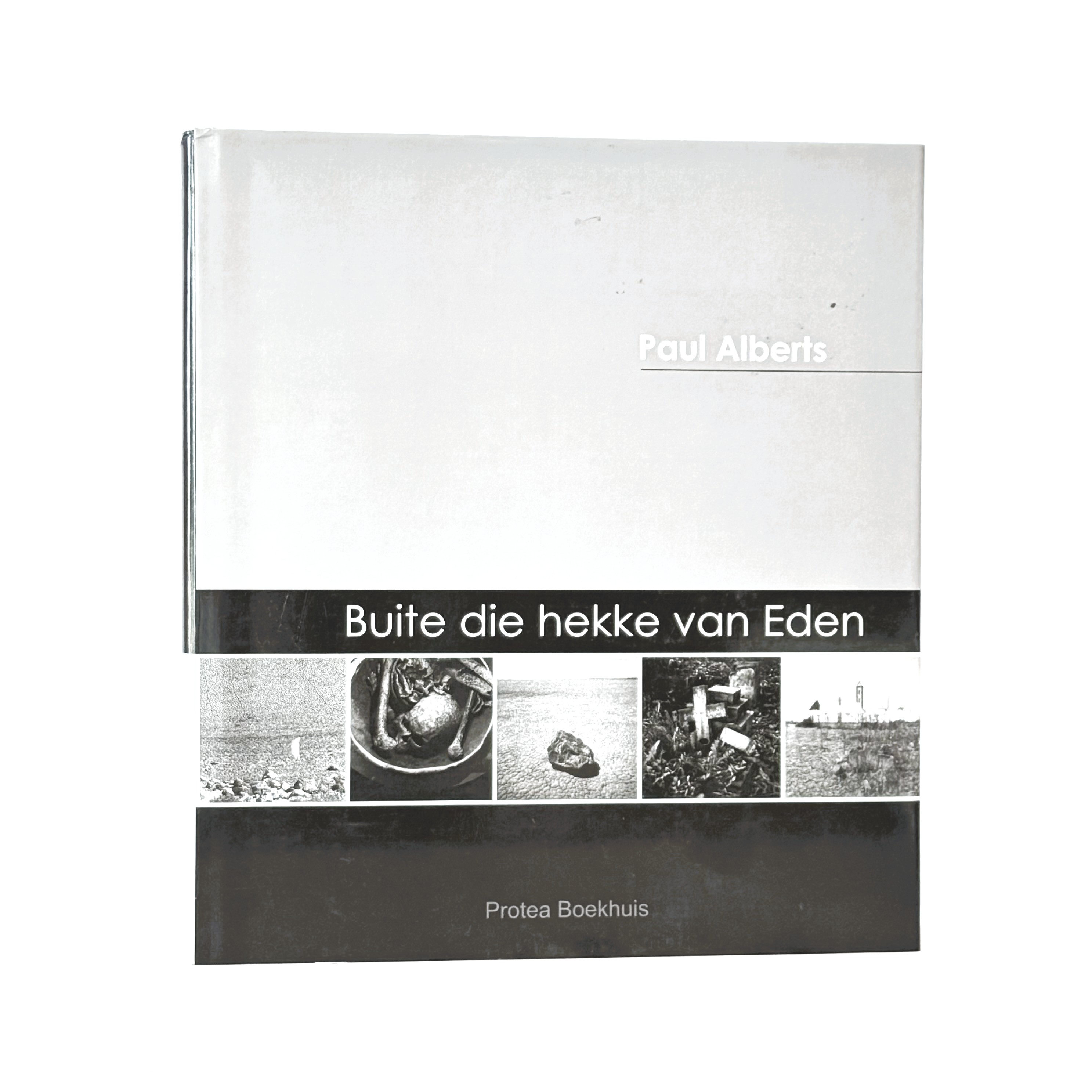 Buite die Hekke van Eden by Alberts, Paul: Very good. (2009) | Quagga ...