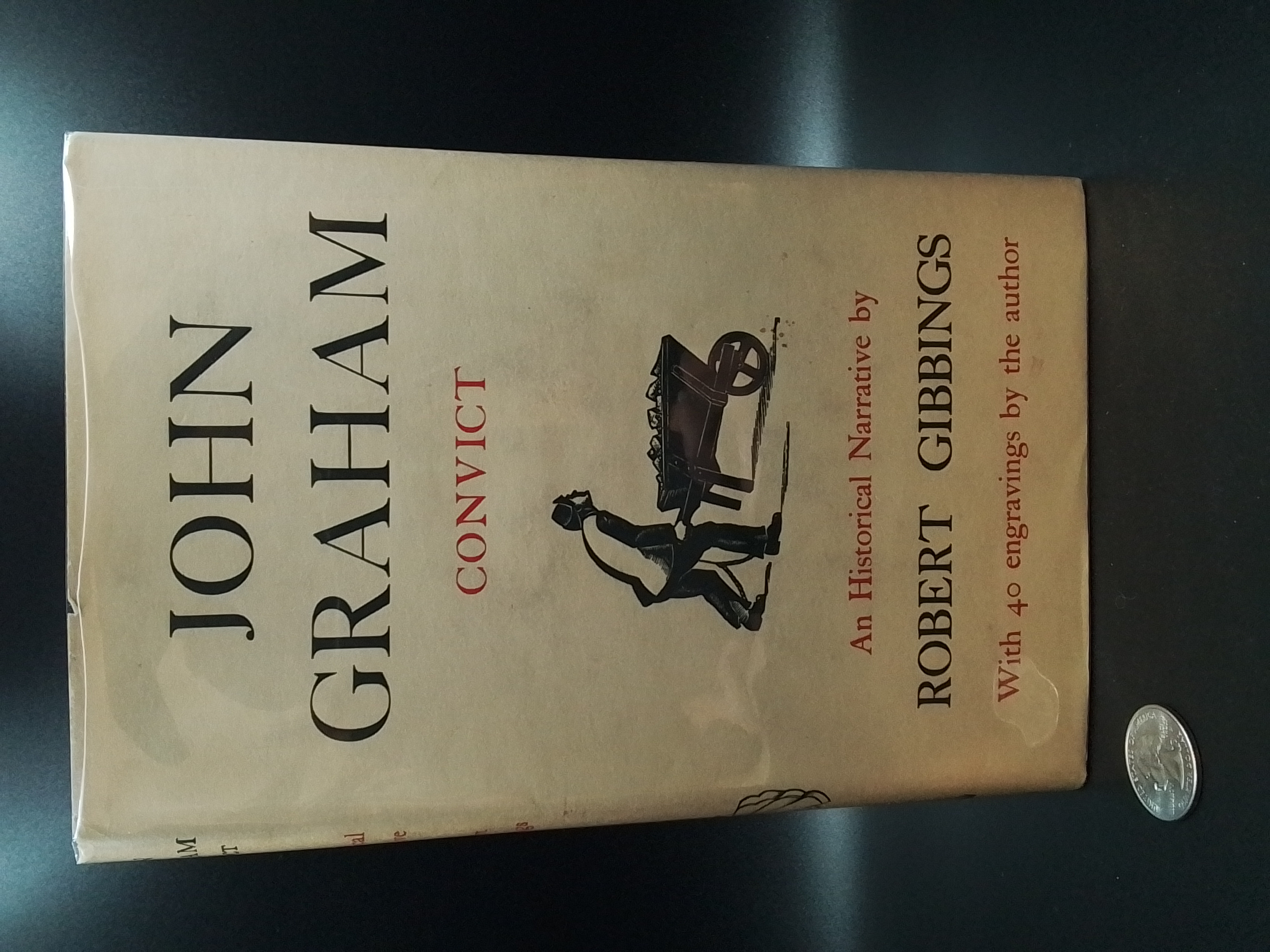 John Graham Convict An Historical Narrative Written and Illustrated by ...