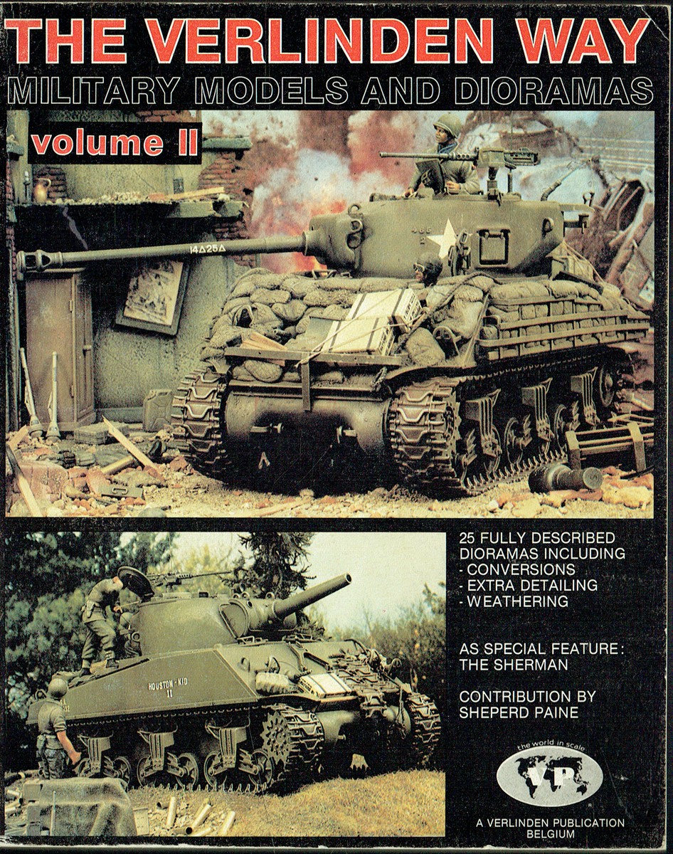 THE VERLINDEN WAY VOLUME II : MILITARY MODELS AND DIORAMAS by Verlinden ...